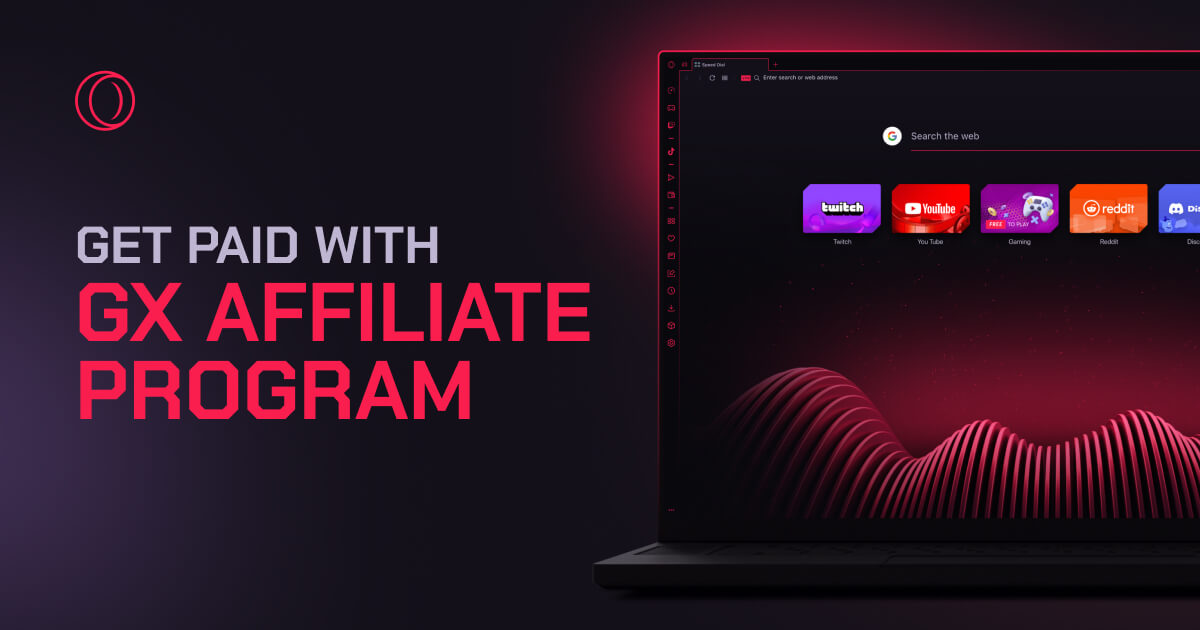 Programa de Afiliados de Opera GX | Gana dinero por recomendar Opera GX