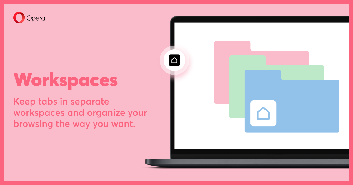 Workspaces | Tidy your browser with Opera | Opera Browser